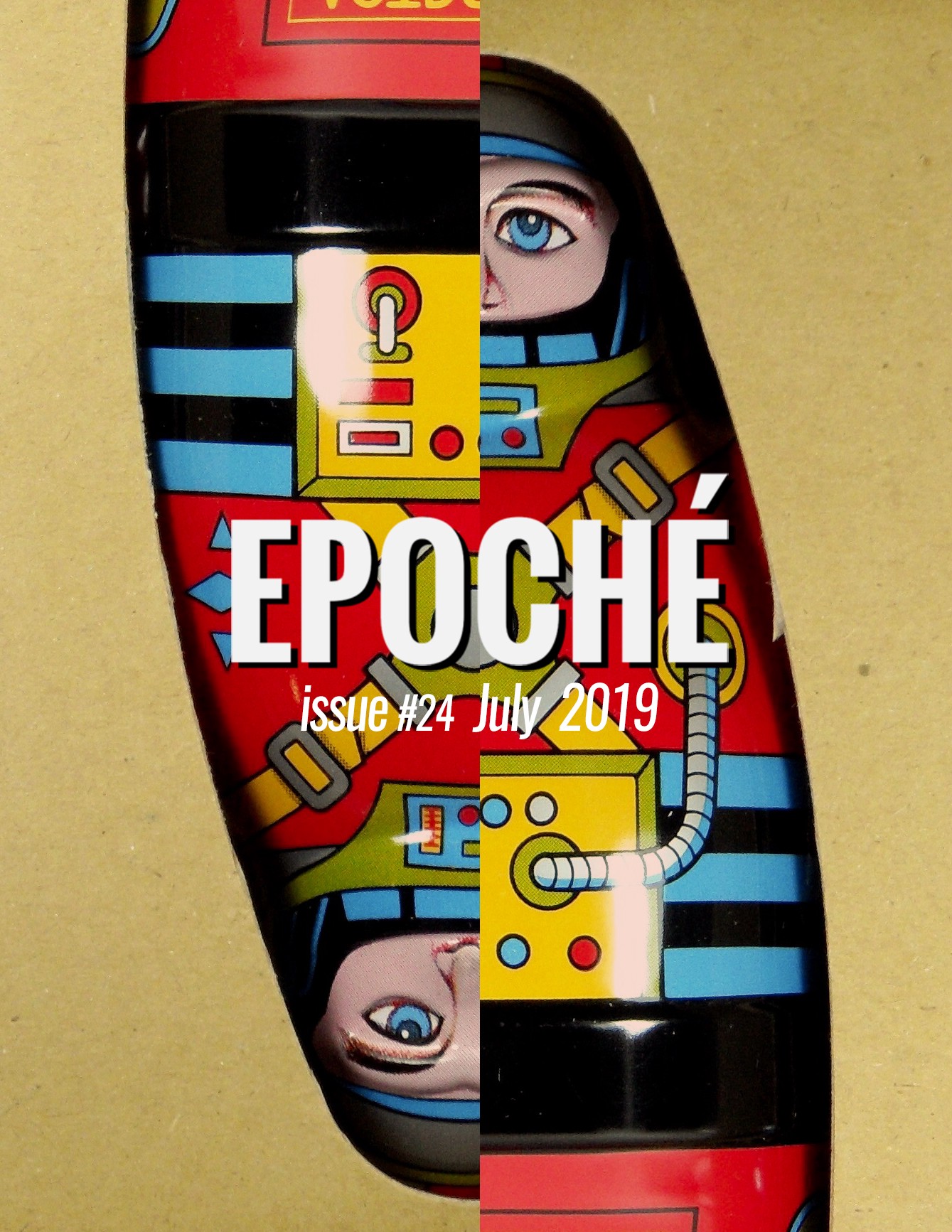 Issue #24 July 2019 | Epoché Magazine